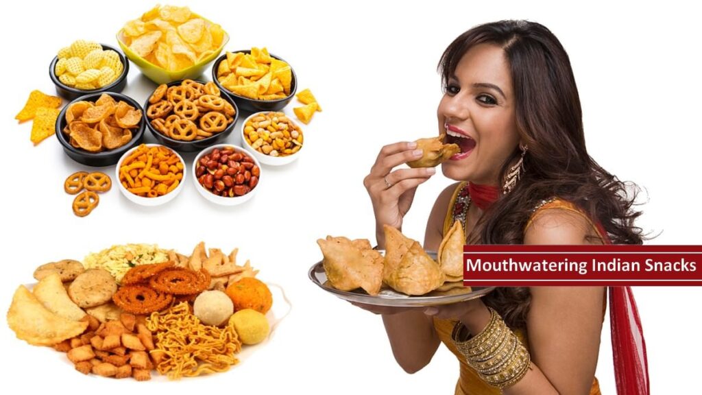 Top 18 Mouthwatering Indian Snacks – Try Now! - TravelWL
